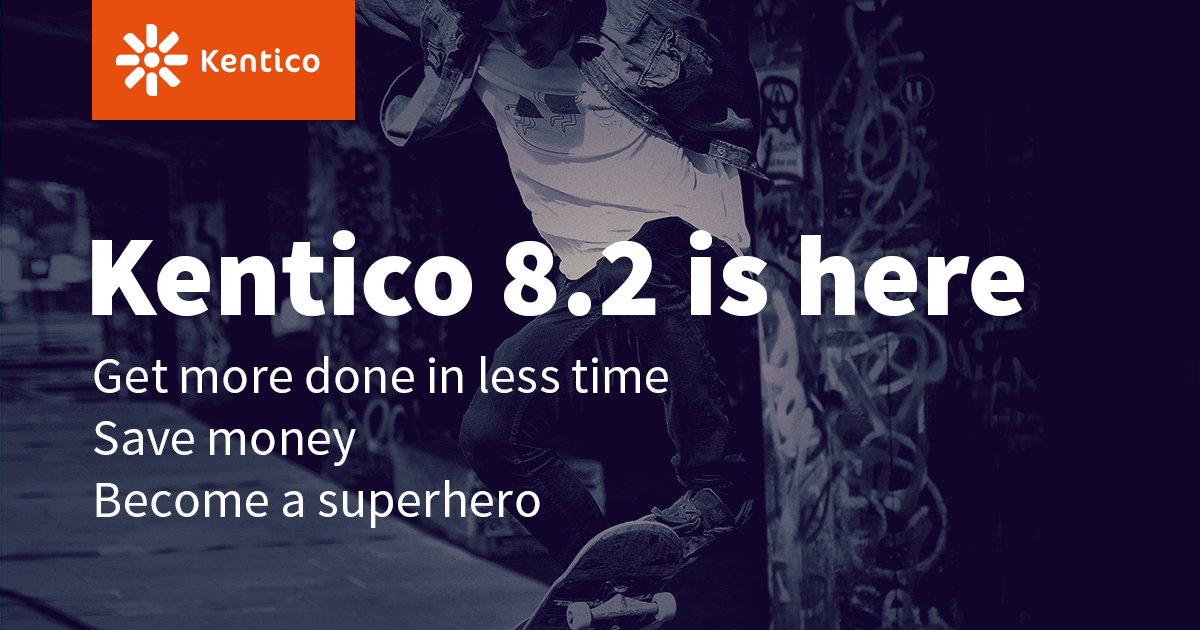Happy New Year - Kentico 8.2 is here! Happy New Year - Kentico 8.2 is here!